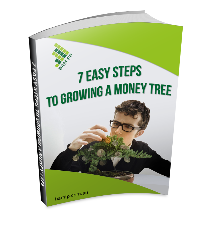7 Easy Steps To Growing A Money Tree BAM Financial Planning
